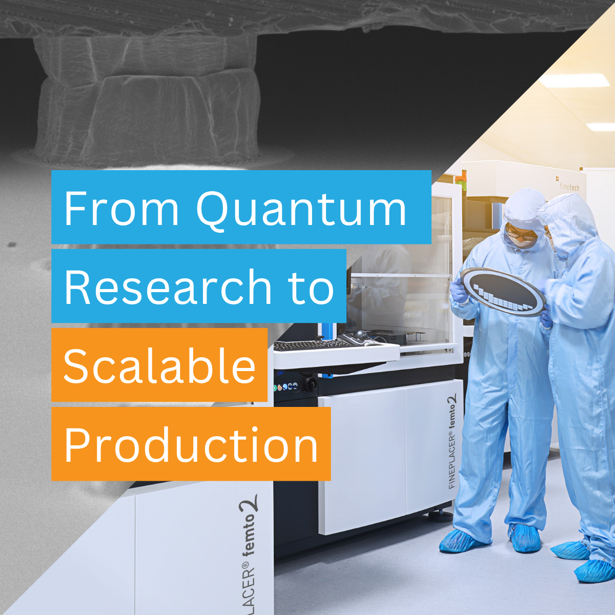 From Research to Reality: Powering the Quantum Leap with Scalable Die Bonding – Finetech